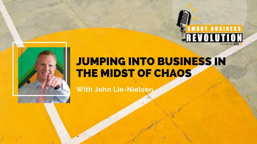 John Lie-Nielsen | Jumping into Business in the Midst of Chaos - Smart ...