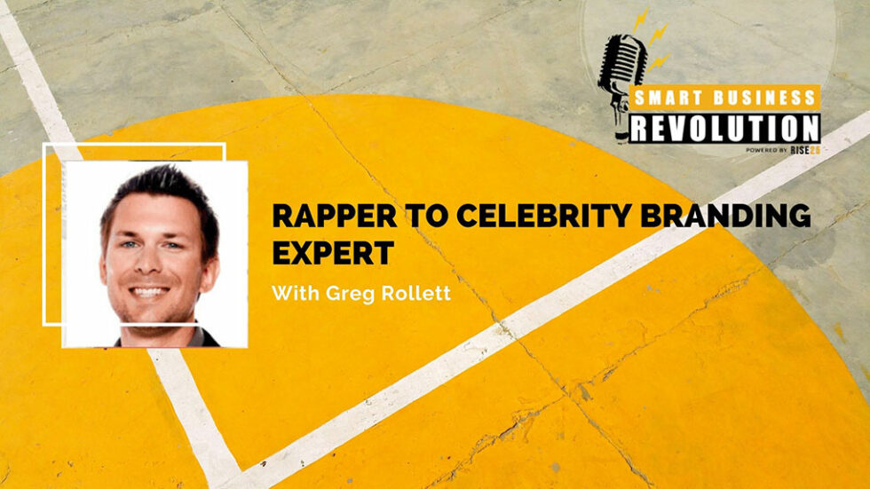 Greg Rollett | Rapper to Celebrity Branding Expert - Smart Business ...