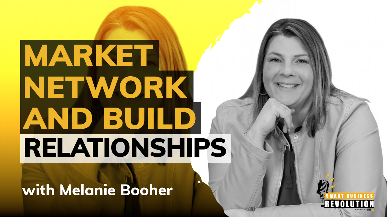 Melanie Booher | Using Books to Market, Network, and Build Authentic Relationships