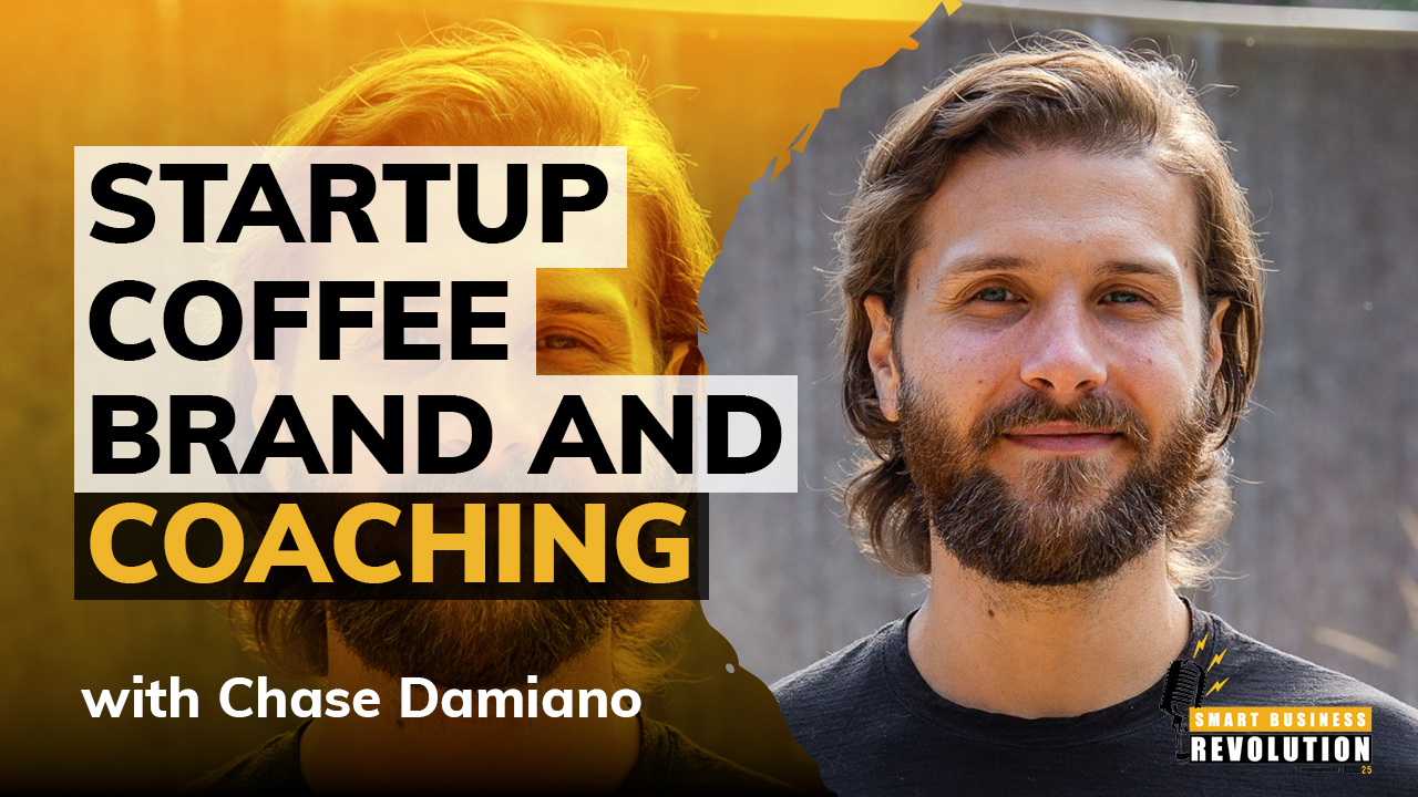 Building a Startup Coffee Brand and Transitioning To Coaching With Chase Damiano