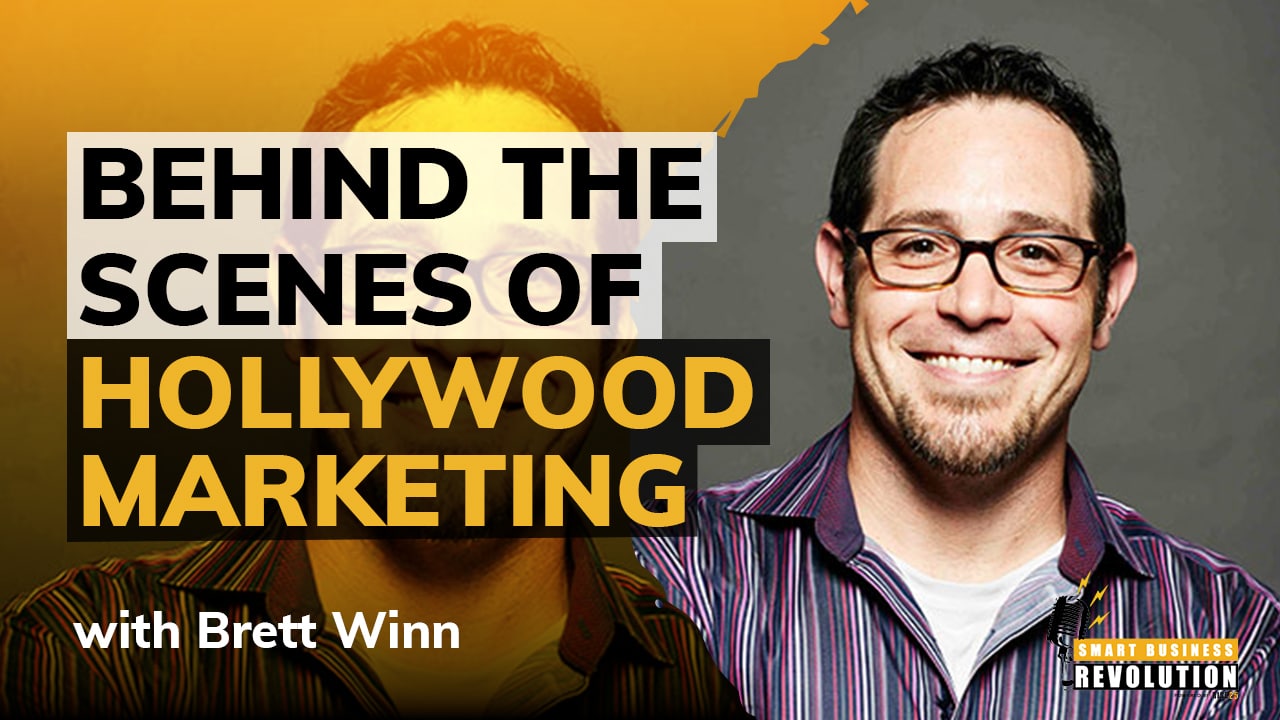 Behind the Scenes of Hollywood Marketing With Brett Winn